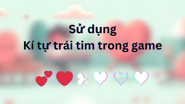 Kí tự đặc biệt trái tim 2025 - AnhNBT